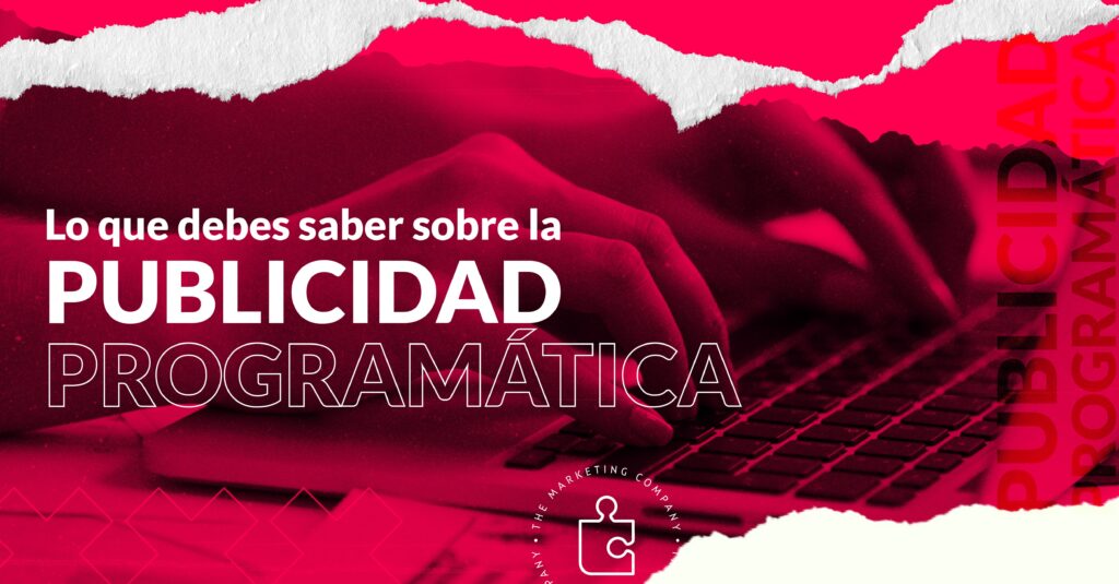 Publicidad programática: ¿Qué debes saber? | Rompecabeza